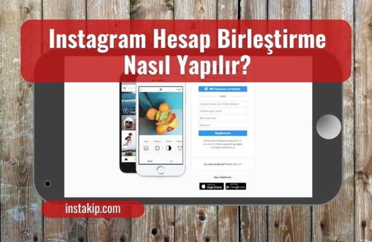 Instagram Hesap Birleştirme Nasıl Yapılır? 5 Adım - Instakip